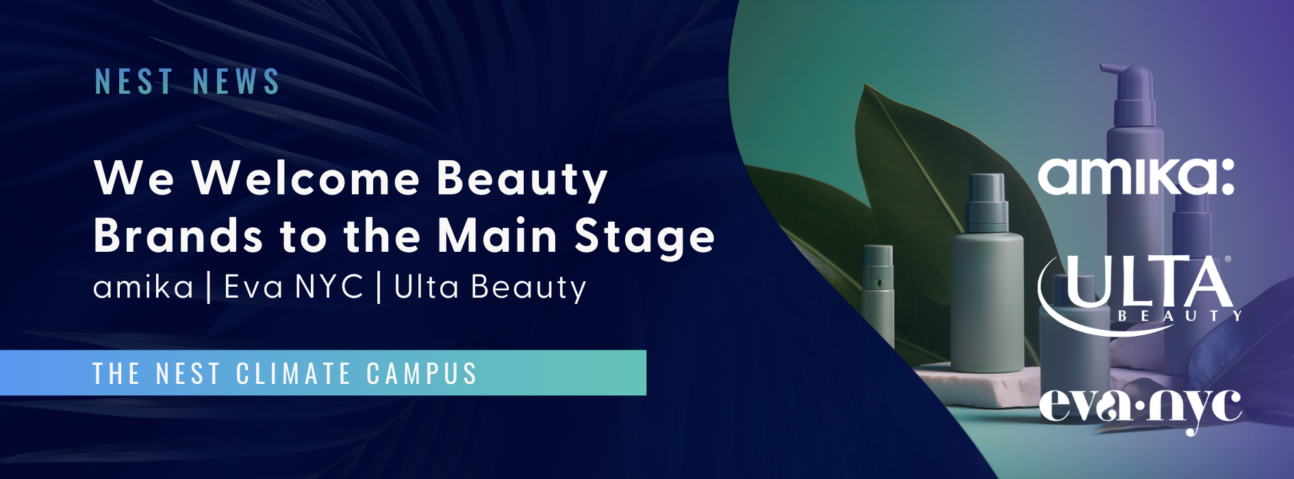 Nest Climate Campus | EVA NYC & Ulta Beauty Join the Main Stage!